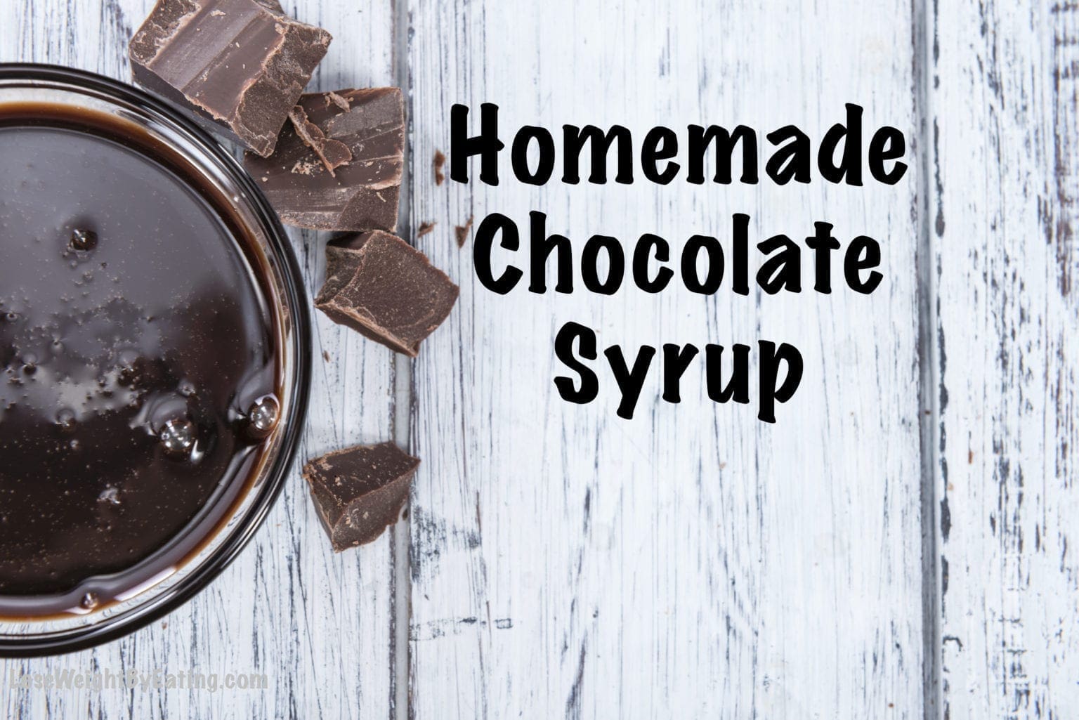 Low Calorie Chocolate Syrup - Lose Weight By Eating