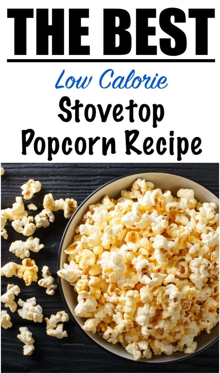 Low Calorie Popcorn (10 Flavors) - Lose Weight By Eating