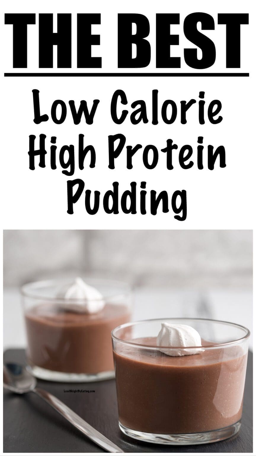 Low Calorie High Protein Pudding - Lose Weight By Eating