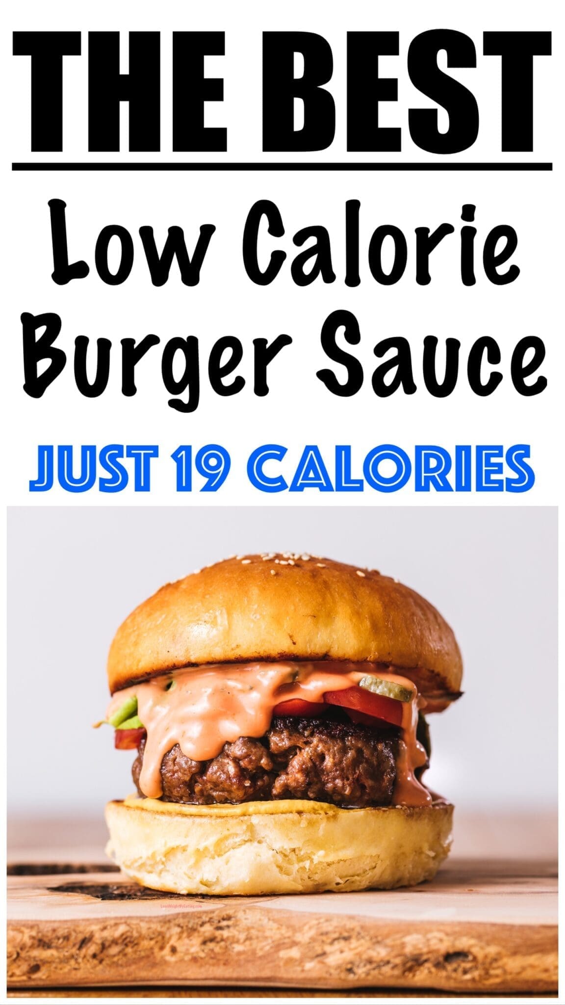 Low Calorie Secret Sauce for Burgers - Lose Weight By Eating