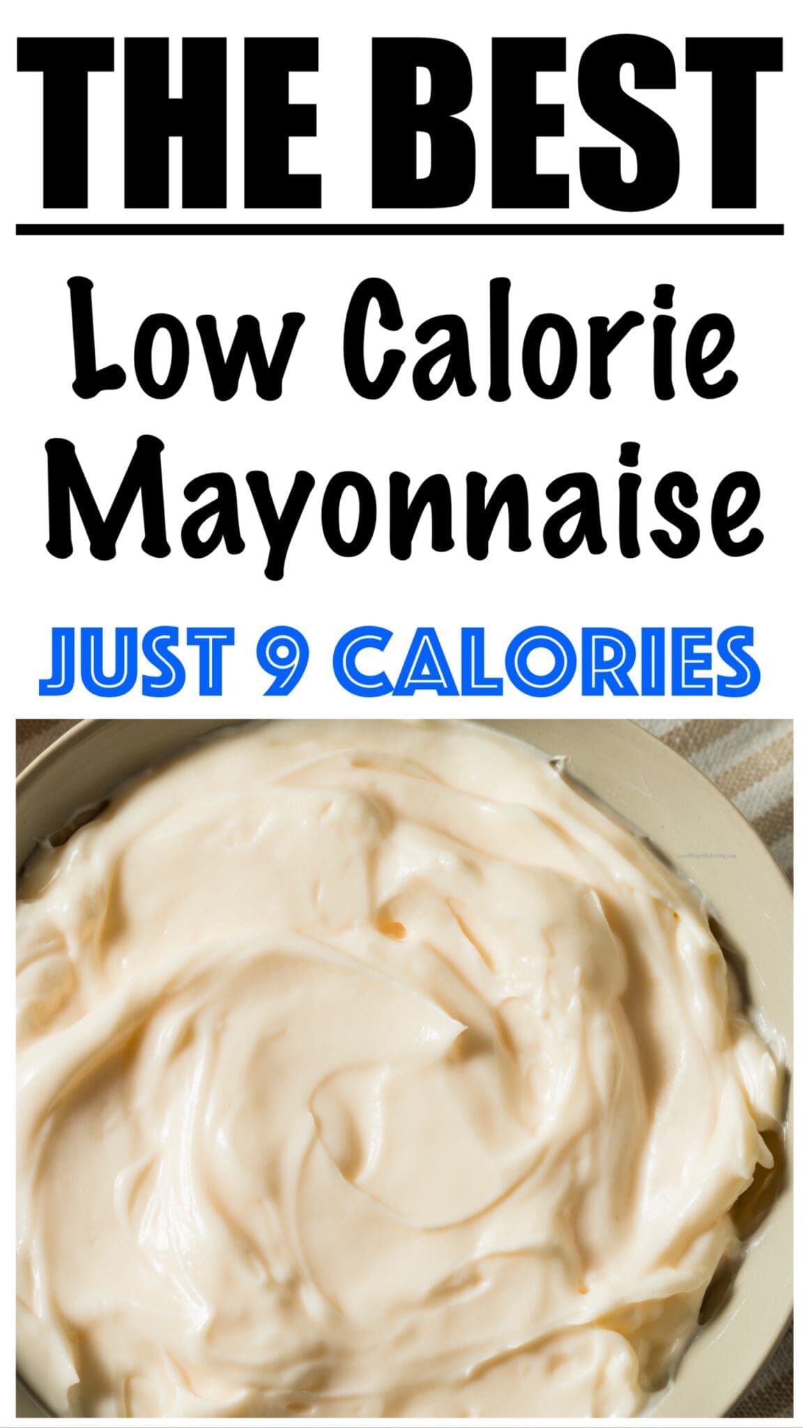 Low Calorie Mayonnaise - Lose Weight By Eating
