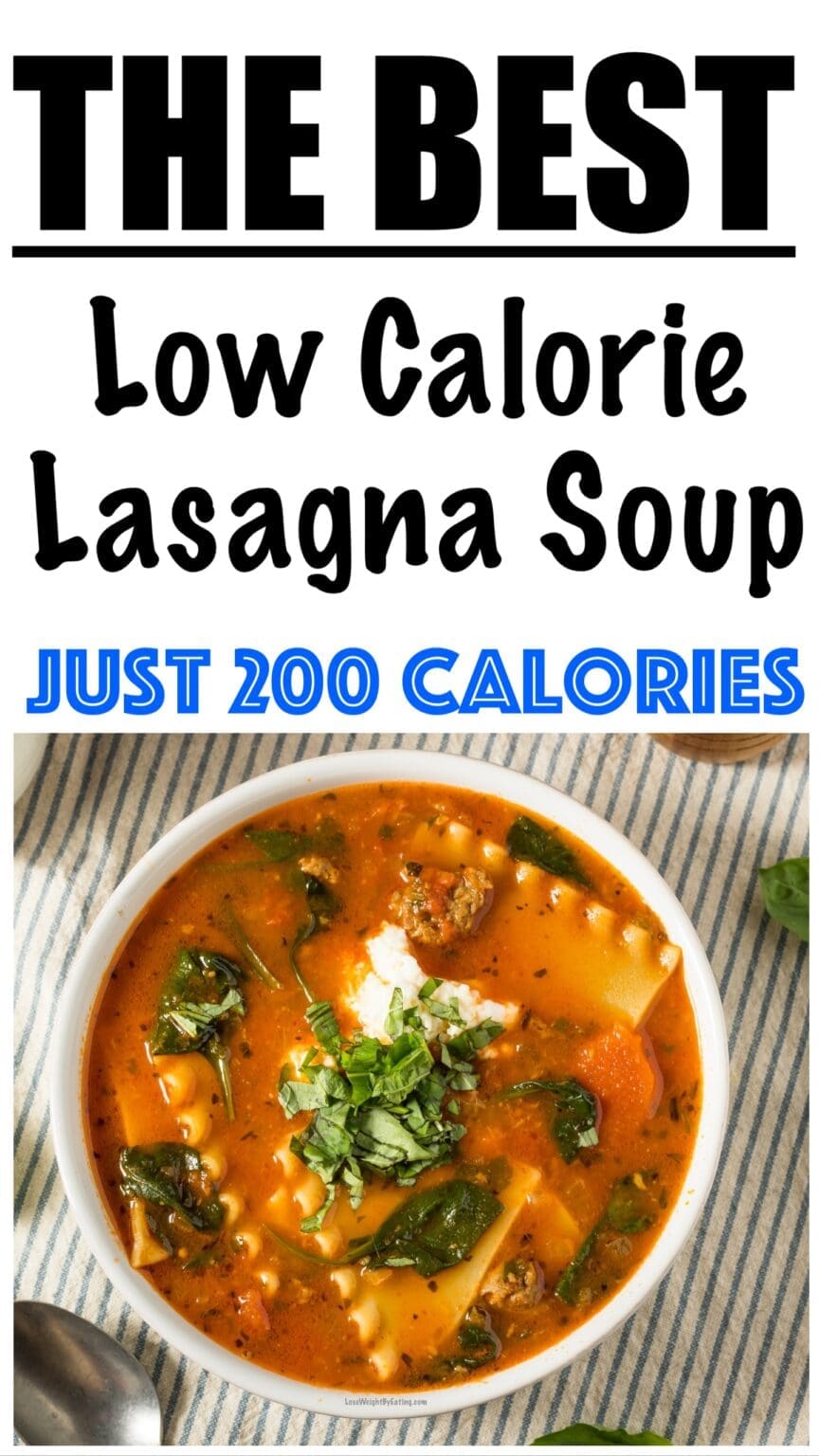 Low Calorie Lasagna Soup - Lose Weight By Eating